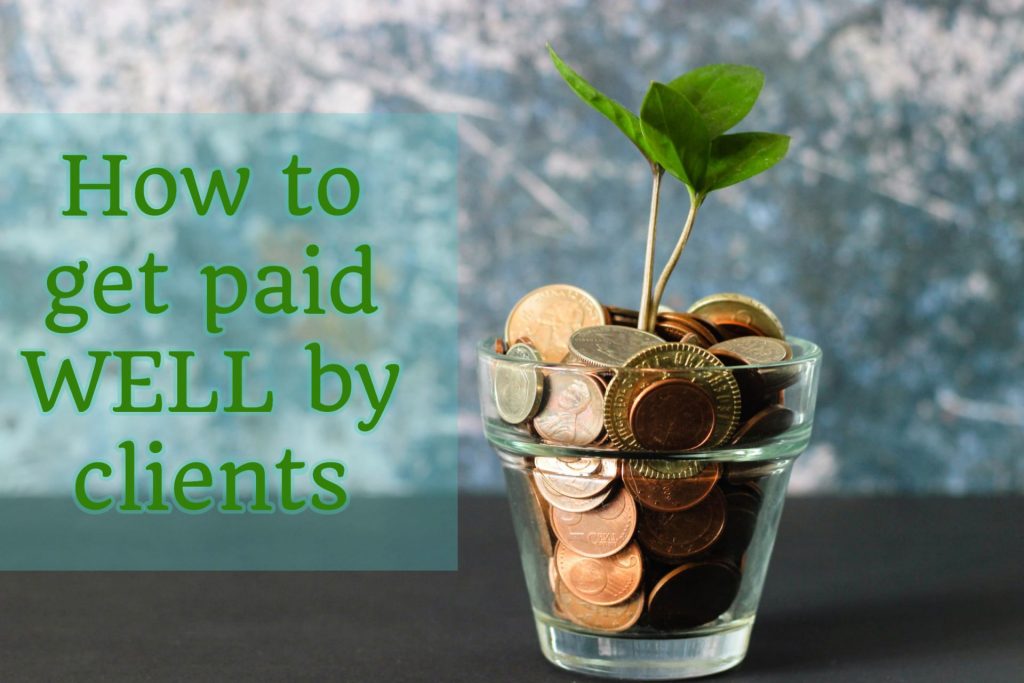 How to get paid WELL by corporate (and other) clients - ImpactfulnessLab